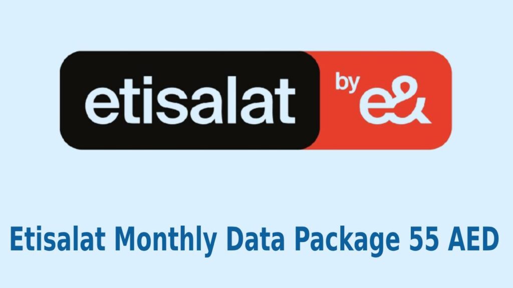 Etisalat Monthly Data Package 55 AED Code And Activation Process Etisalat Monthly Data Package 55 AED Code And Activation Process